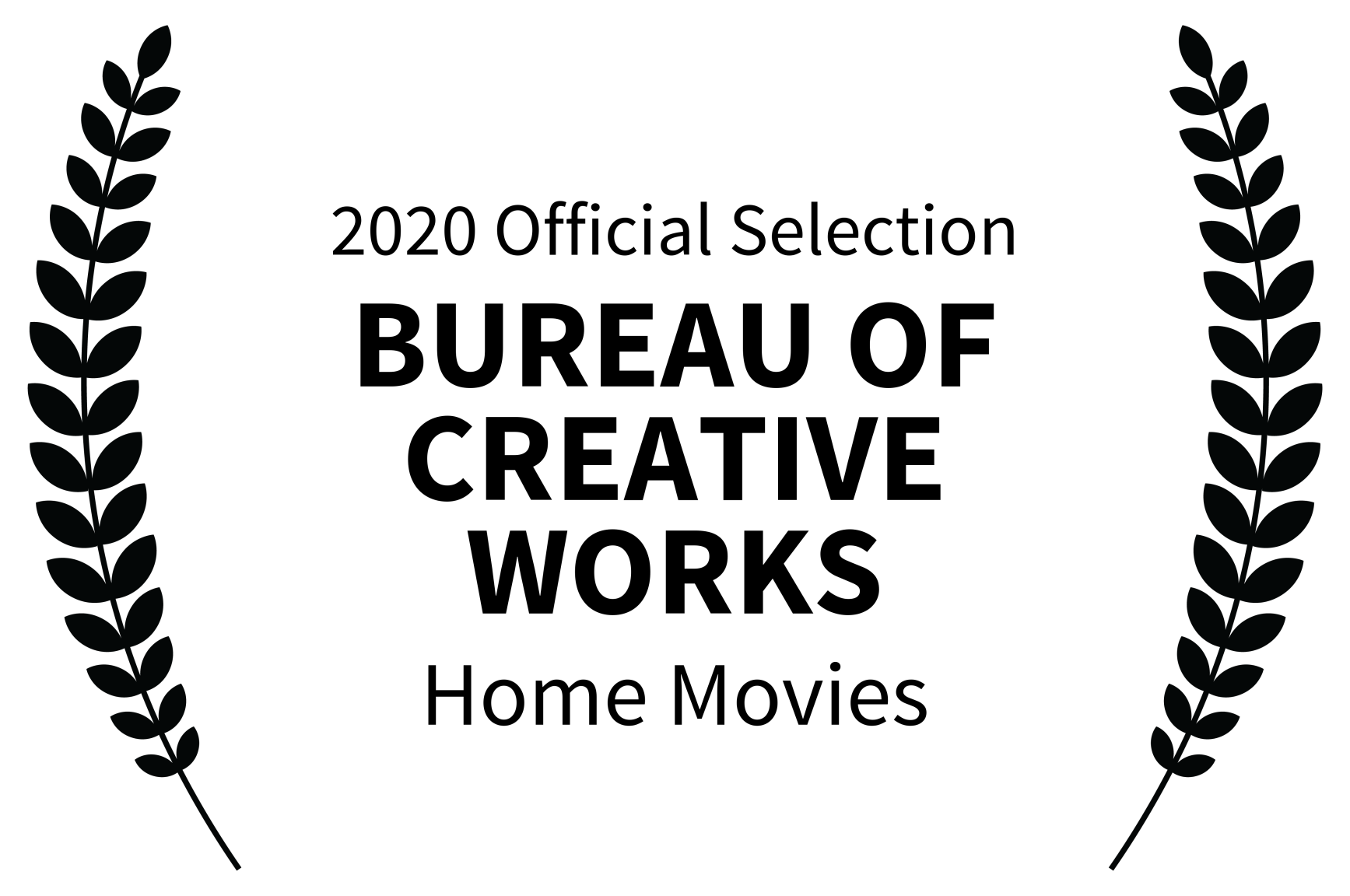 OFFICIAL SELECTION BUREAU OF CREATIVE WORKS 2020: “HOME MOVIES ...